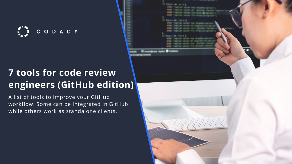 7 tools for code review engineers (GitHub edition)