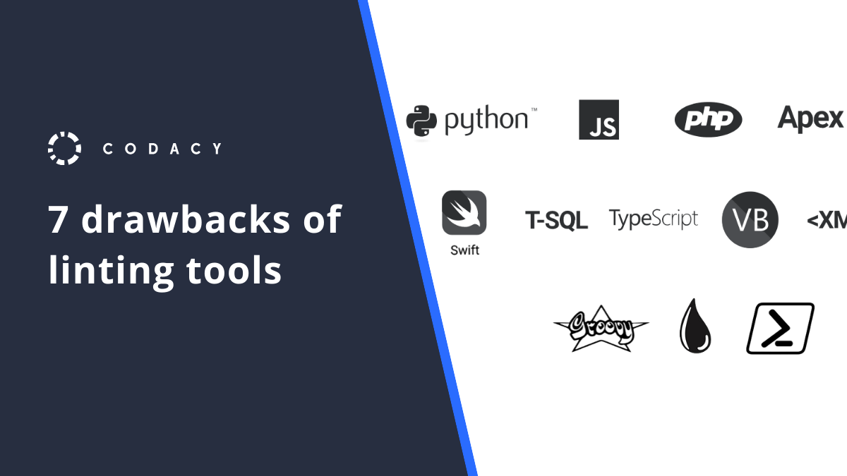 7 drawbacks of linting tools - Codacy | Blog