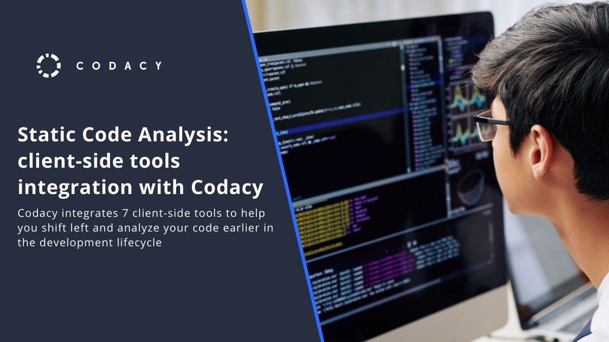 Static Code Analysis: client-side tools integration with Codacy