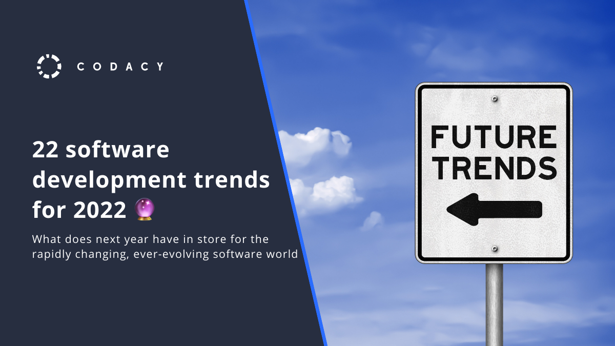 22 software development trends for 2022