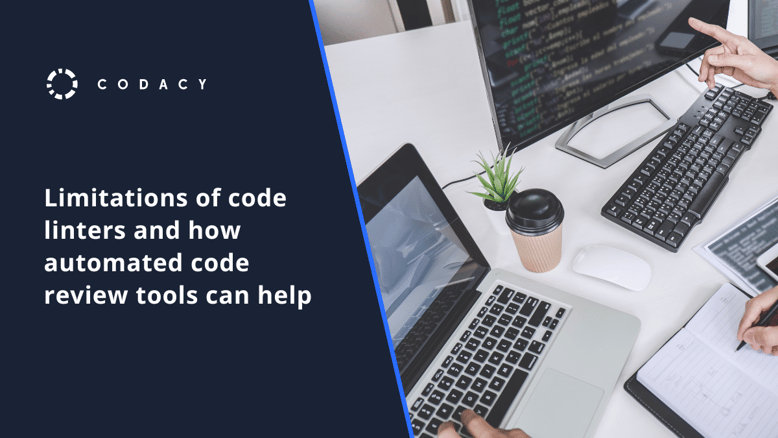 Limitations of linters and how automated code review tools can help